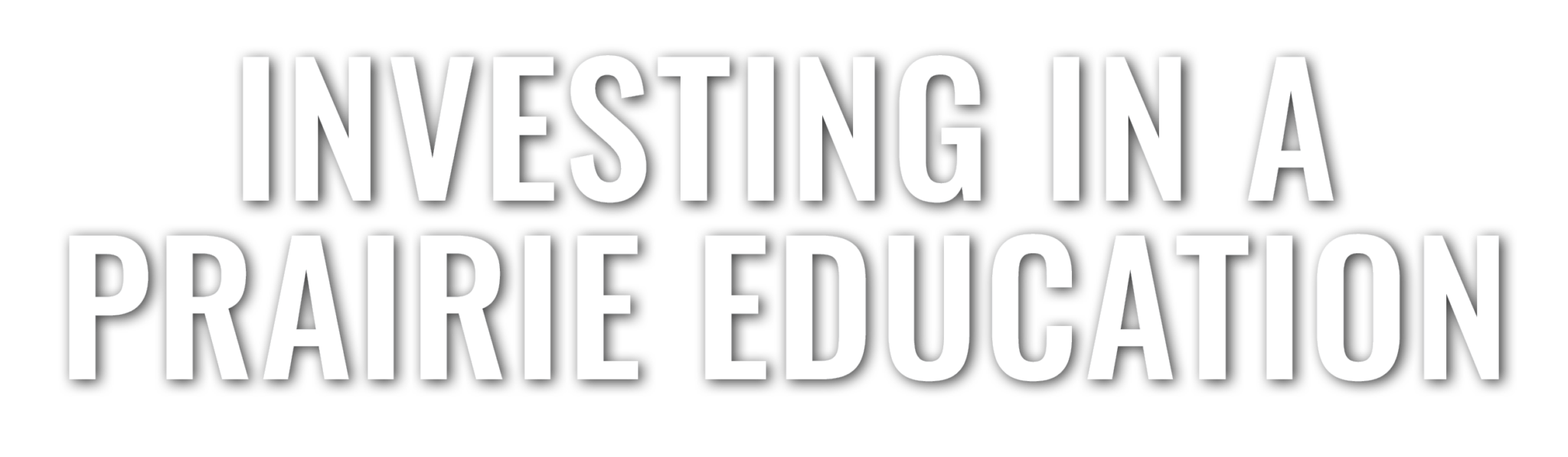 Investing in a Prairie Education - The Prairie SchoolThe Prairie School