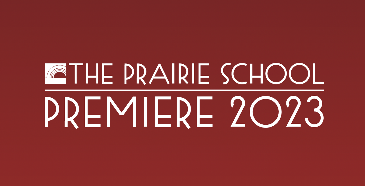 Premiere - The Prairie SchoolThe Prairie School